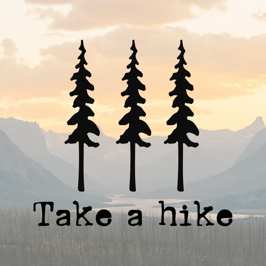 Take a Hike With Trees Vinyl Decal - Hiking Sticker, Adventure Gift ...