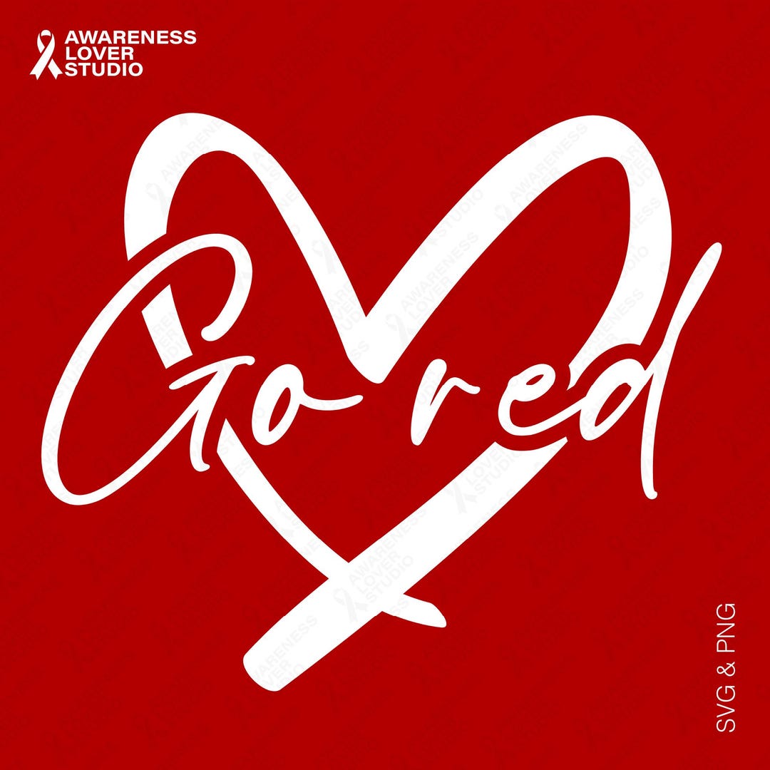 Go Red Heart Disease Awareness SVG PNG : Red Ribbon February Support ...