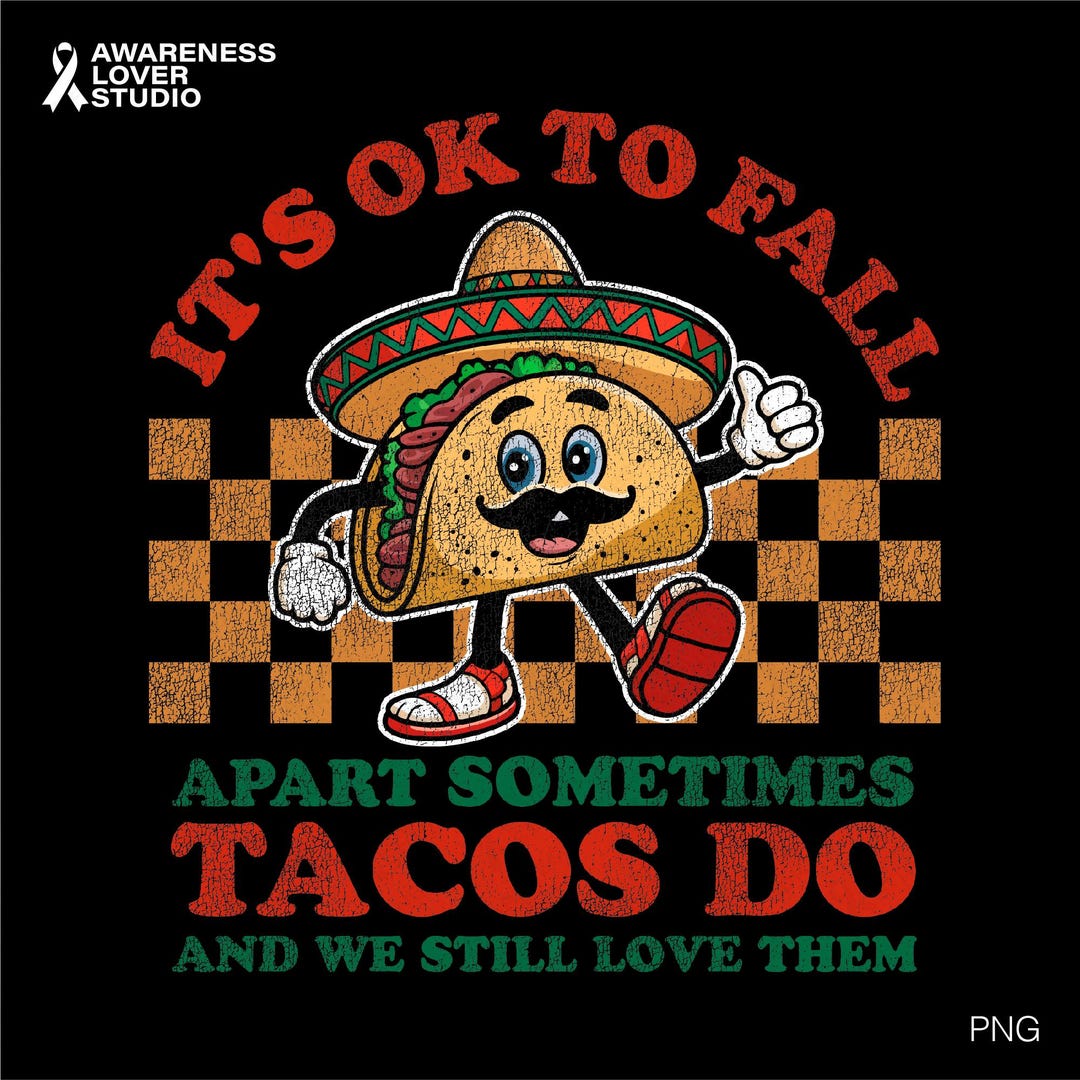It's Ok to Fall Apart Taco PNG: SPED Teacher Humor Gift (digital ...