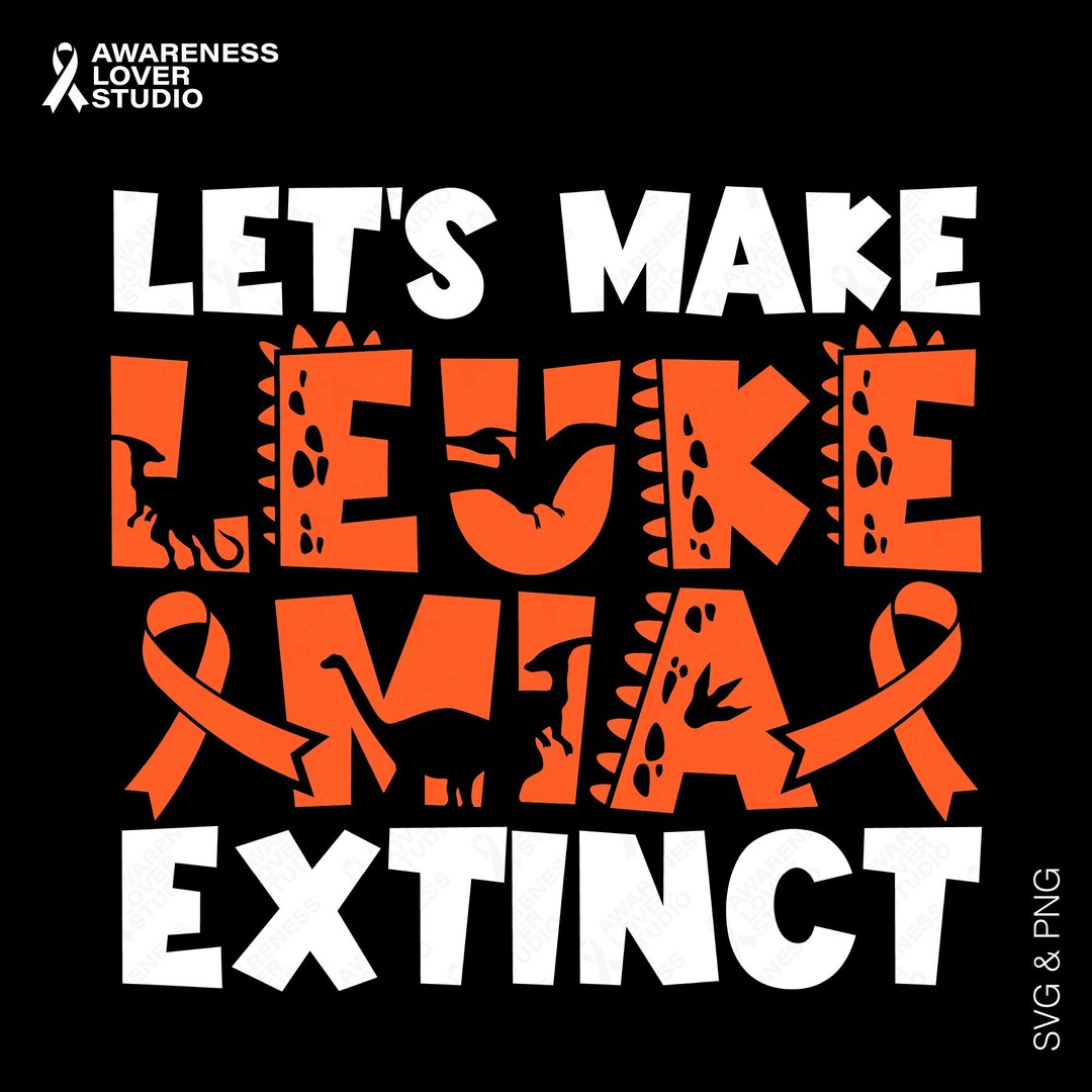Leukemia Awareness SVG PNG: Dinosaur Extinct Orange Ribbon Childhood ...