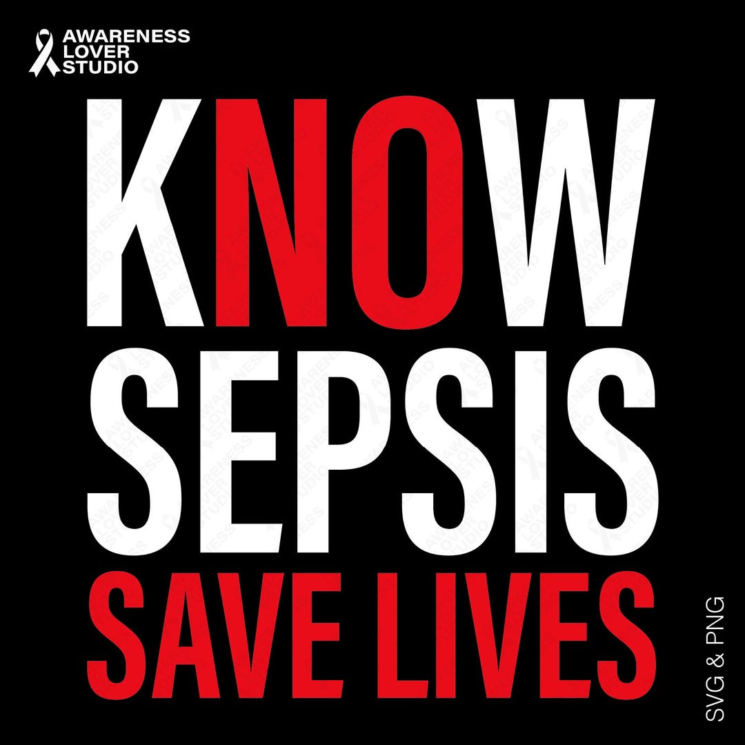 Know Sepsis Save Lives SVG PNG: Septicemia Survivor Awareness Red ...