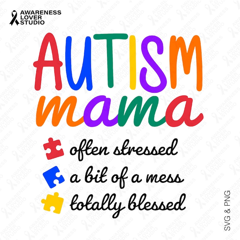Autism Mama Svg Png: Awareness Mom Quote, Special Education Support ...