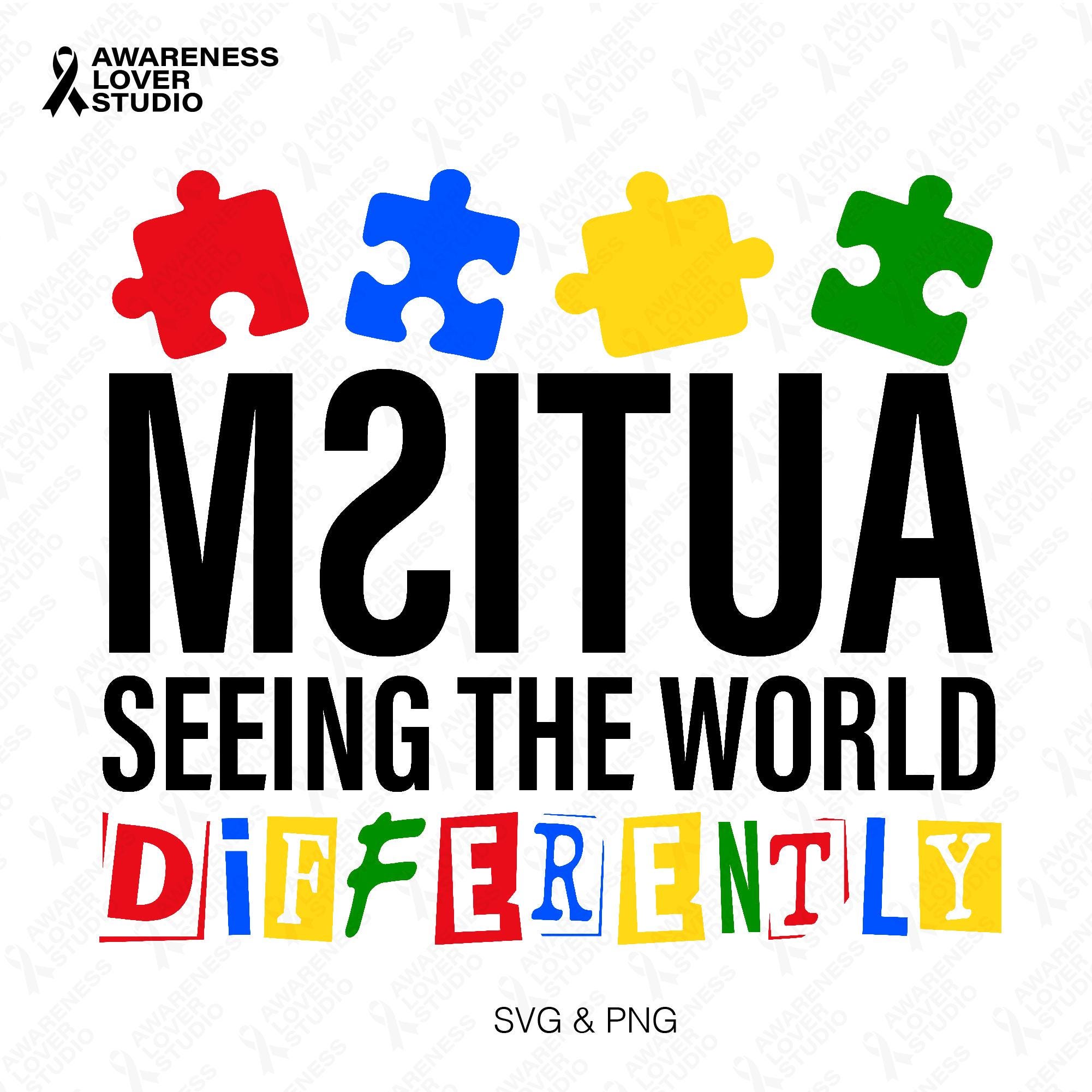 Autism Seeing the World Differently Svg Png, Autism Awareness Svg ...