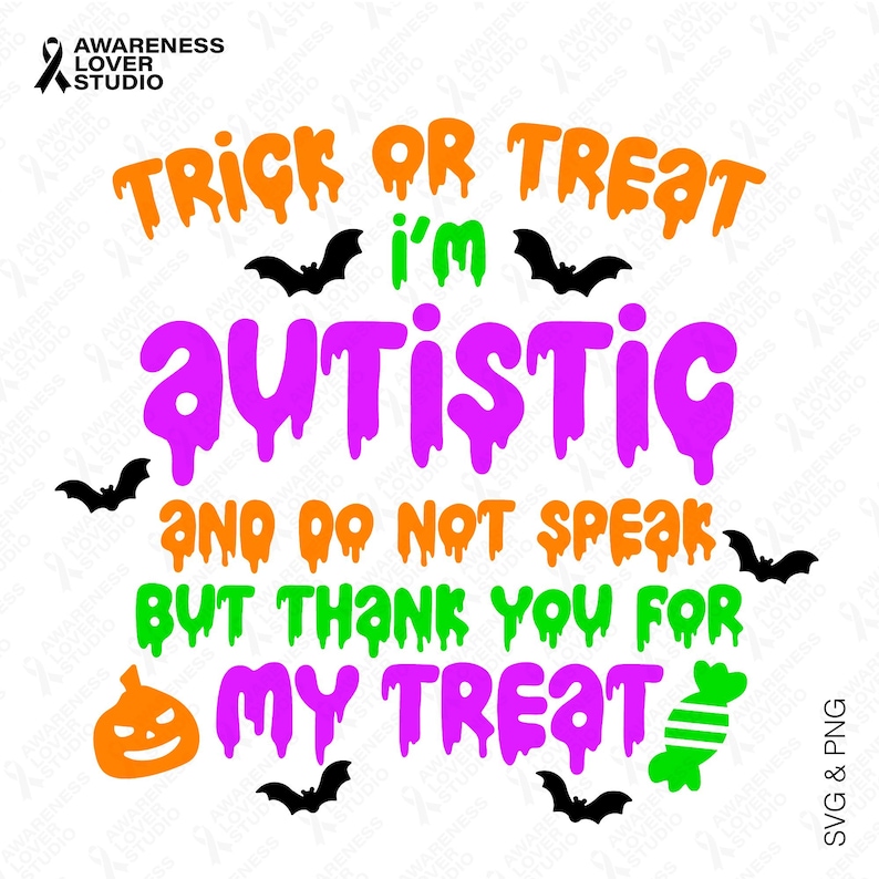 Trick or Treat I’m Autistic SVG PNG: Nonverbal Autism Halloween ...