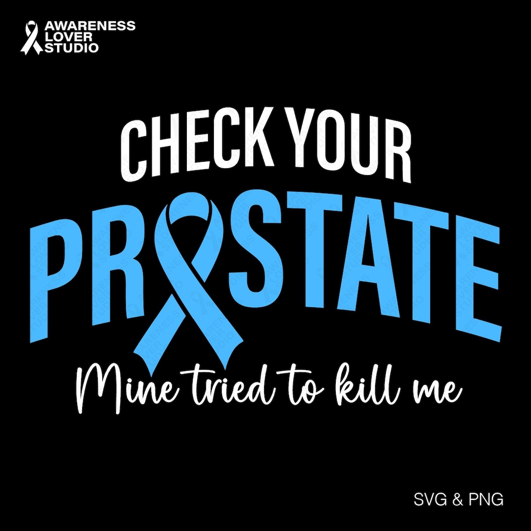 Check Your Prostate SVG PNG: Prostate Cancer Awareness, Light Blue ...