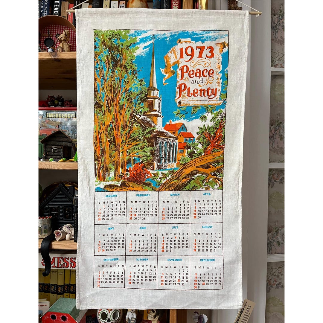 1973 Vintage Calendar Tea Towel - Peace and Plenty - Dowel and String ...