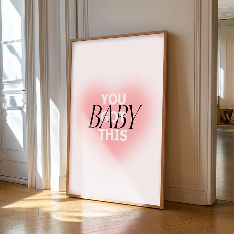 You Got This Baby Poster - Motivational Wall Art, Aesthetic Print ...