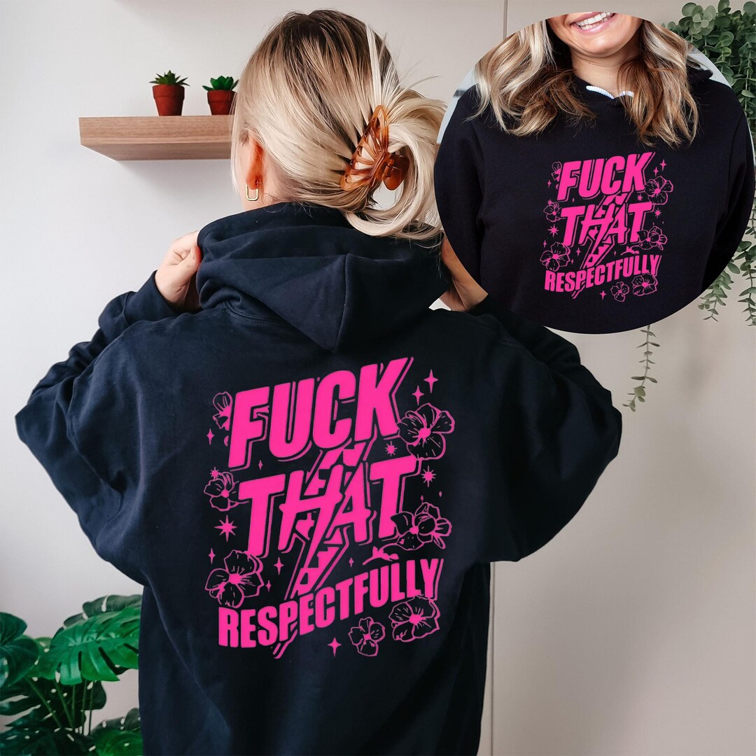 F*ck That Respectfully Sarcastic PNG Files, Funny Adult Png, Mental ...