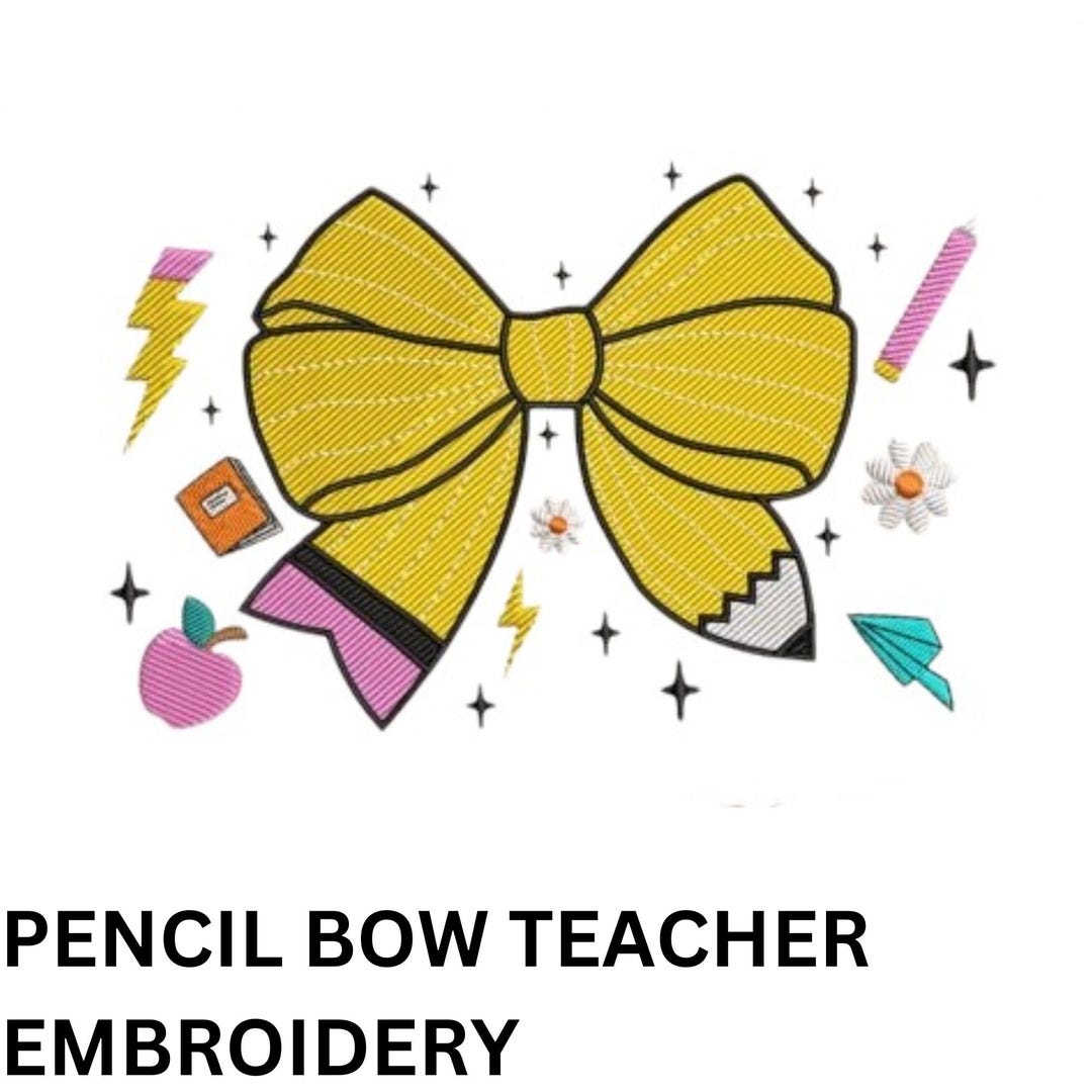 Pencil Bow Teacher Embroidery Design, Back to School Embroidery ...