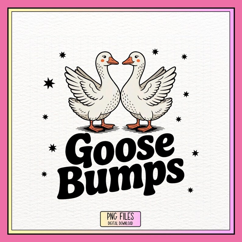 Funny Goose Bumps PNG – Retro Goose Humor, Sassy Snarky Saying ...