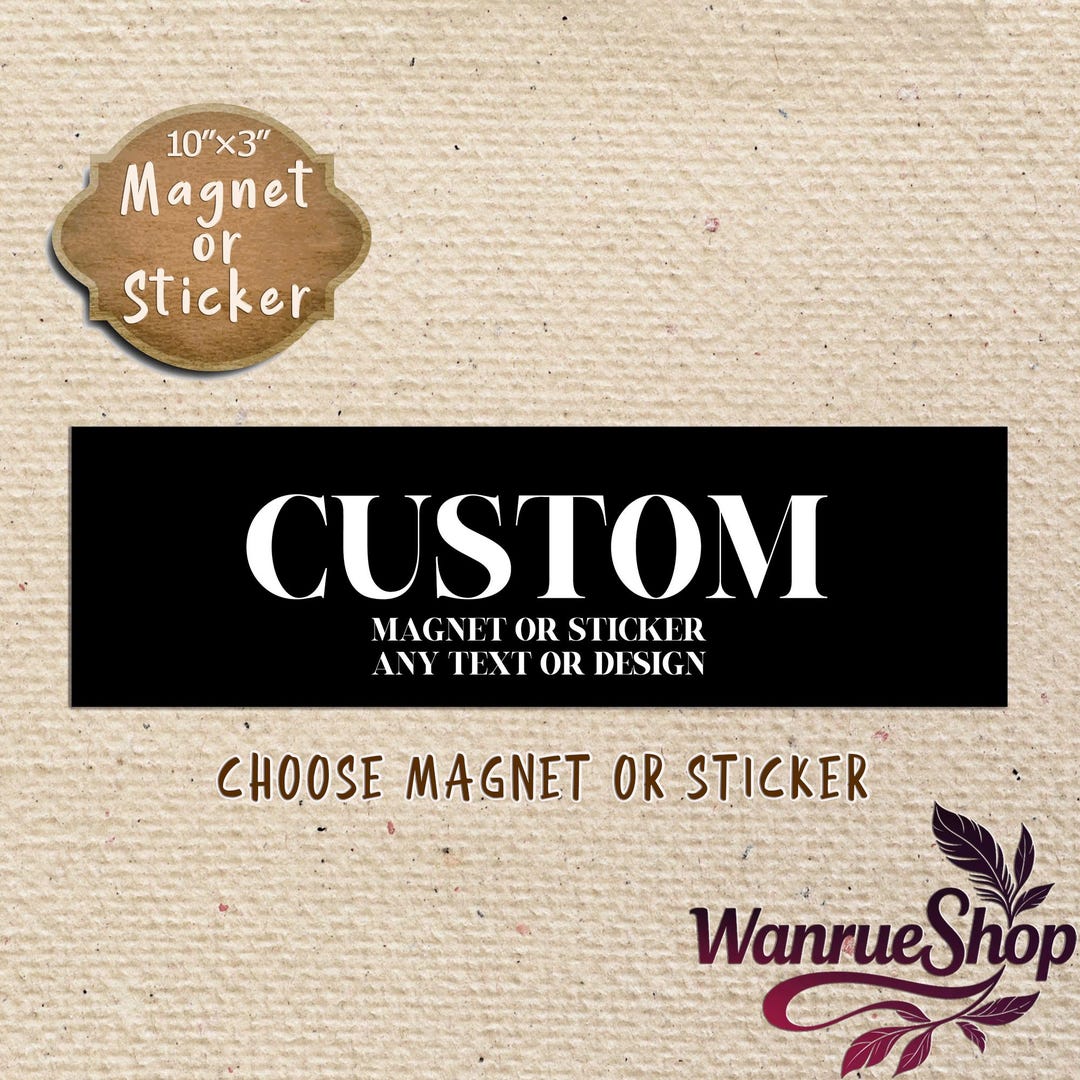 Custom Car Magnet/bumper Sticker,variety of Sizes & Designs!50+ Colours ...