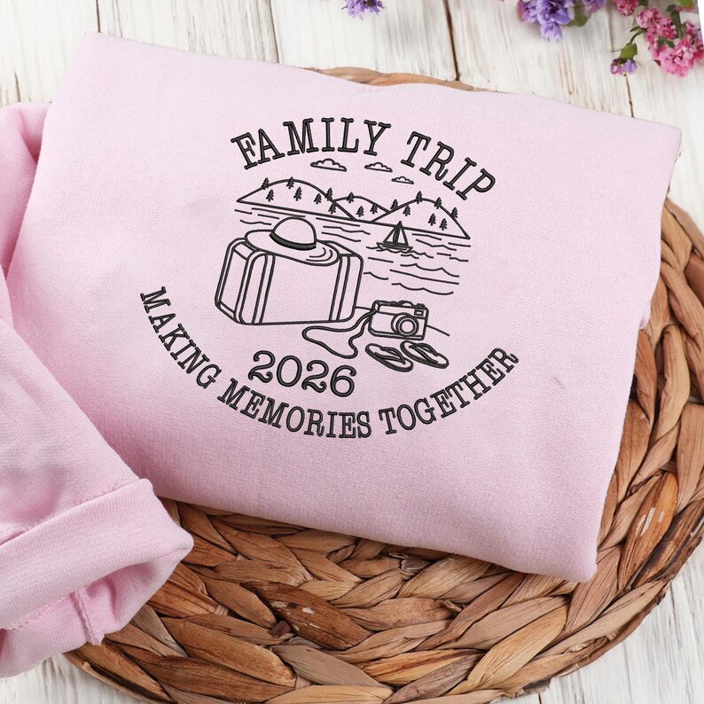Embroidery Design File: Family Trip 2026 Embroidery | Making Memories ...