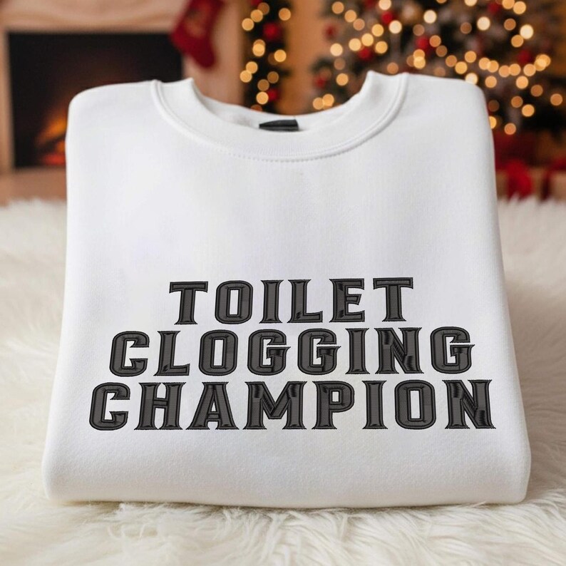 Embroidery Design File: Toilet Clogging Champion Embroidery, Funny ...