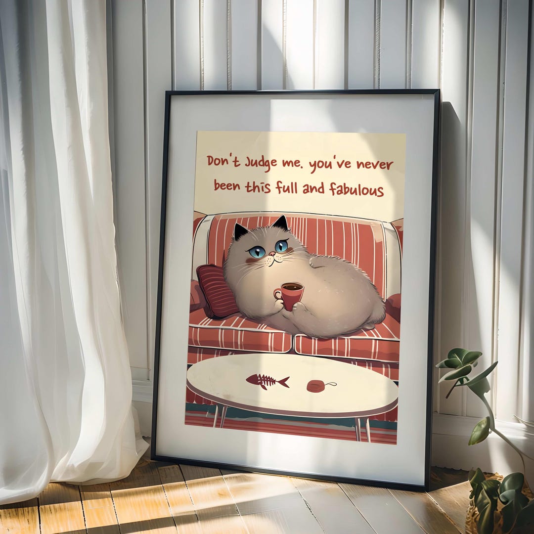 Funny Fat Cat Wall Art Hilarious Feline Decor Cat Lovers Cute Chubby ...
