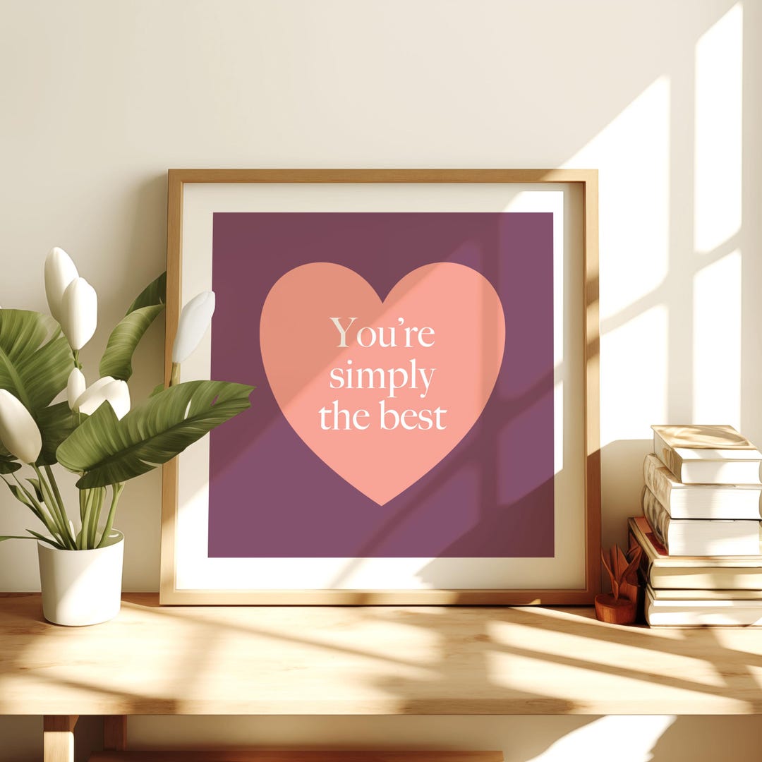 You’re Simply the Best Print | Tina Turner | Printable Love Quote ...