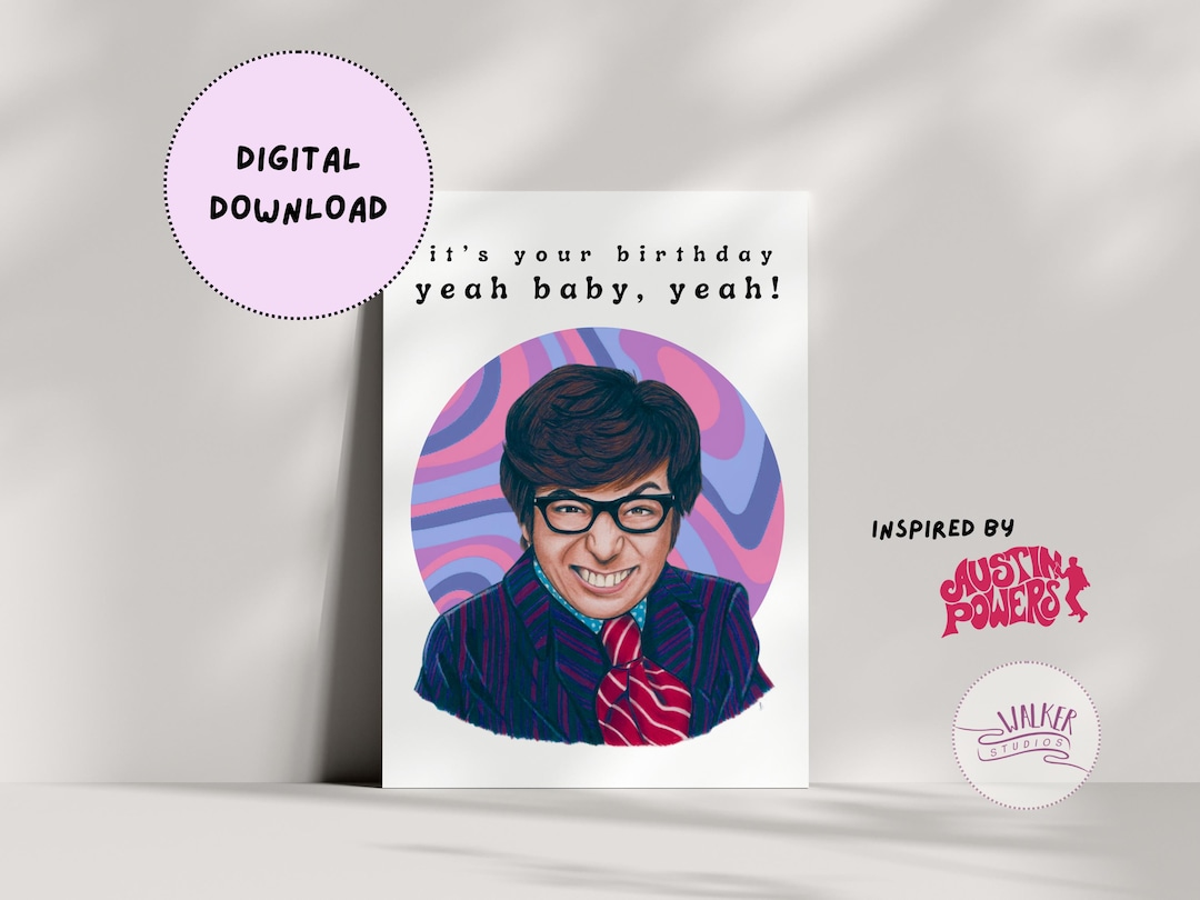 Yeah Baby Yeah | Birthday Card | Austin Powers | DIGITAL DOWNLOAD - Etsy