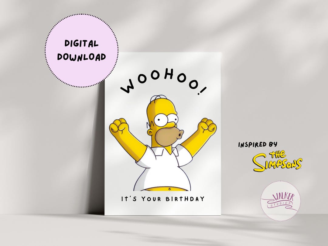 Woohoo! | Birthday Card | the Simpsons | DIGITAL DOWNLOAD - Etsy