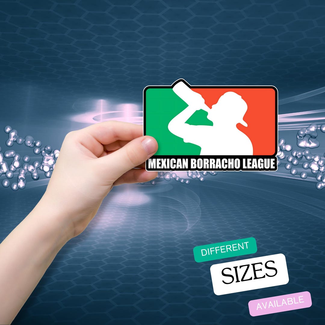 Mexican Borracho League Sticker: Weather Resistant Vinyl Decal - Etsy