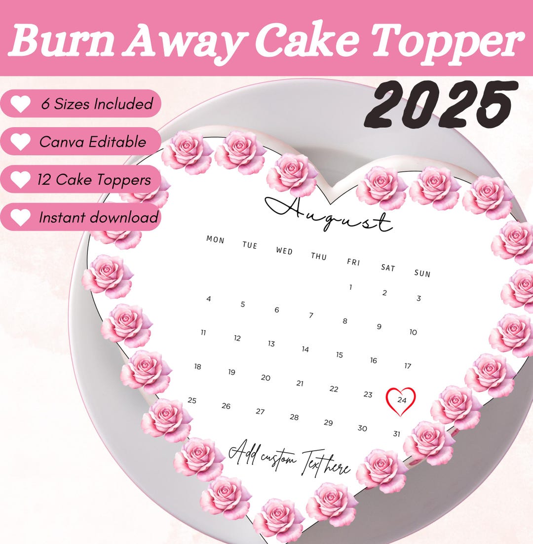 Burn Away Cake Topper Calendar 2025: Custom Heart (canva Editable PDF ...
