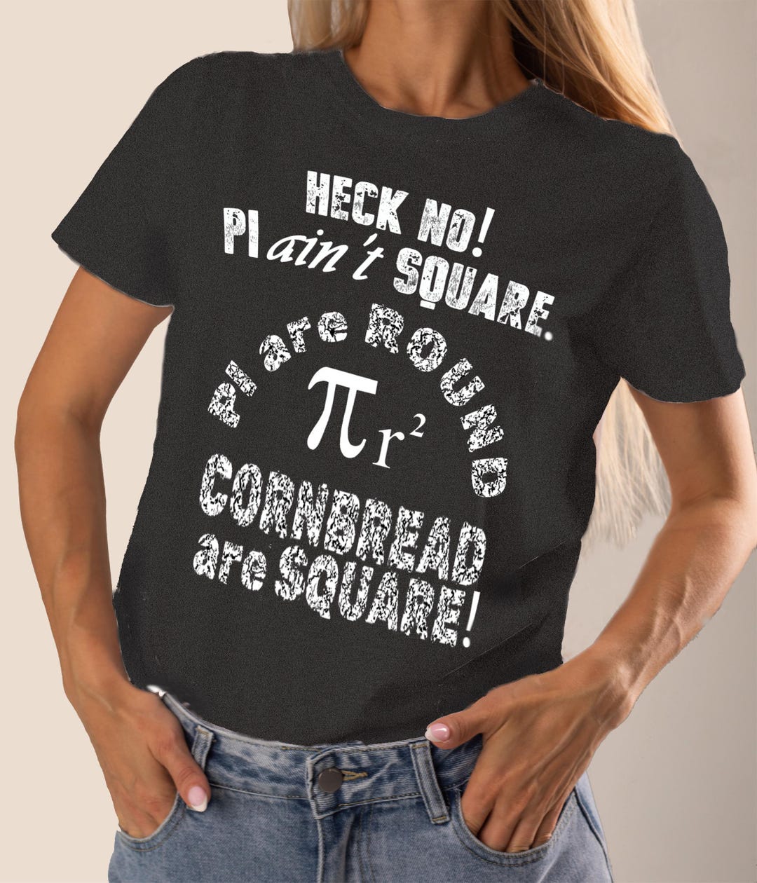 Pi R Square T-shirt, Pie Ain't Square, PI Day, Pie Are Round, Cornbread ...