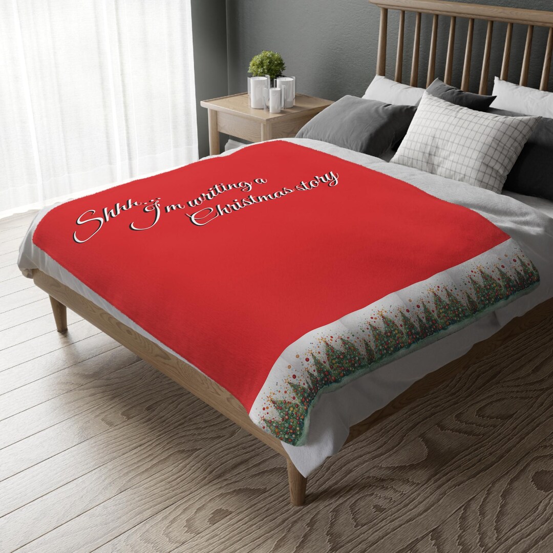 Christmas Throw Blanket, Shh, I'm Writing A Christmas Story, Two-sided ...