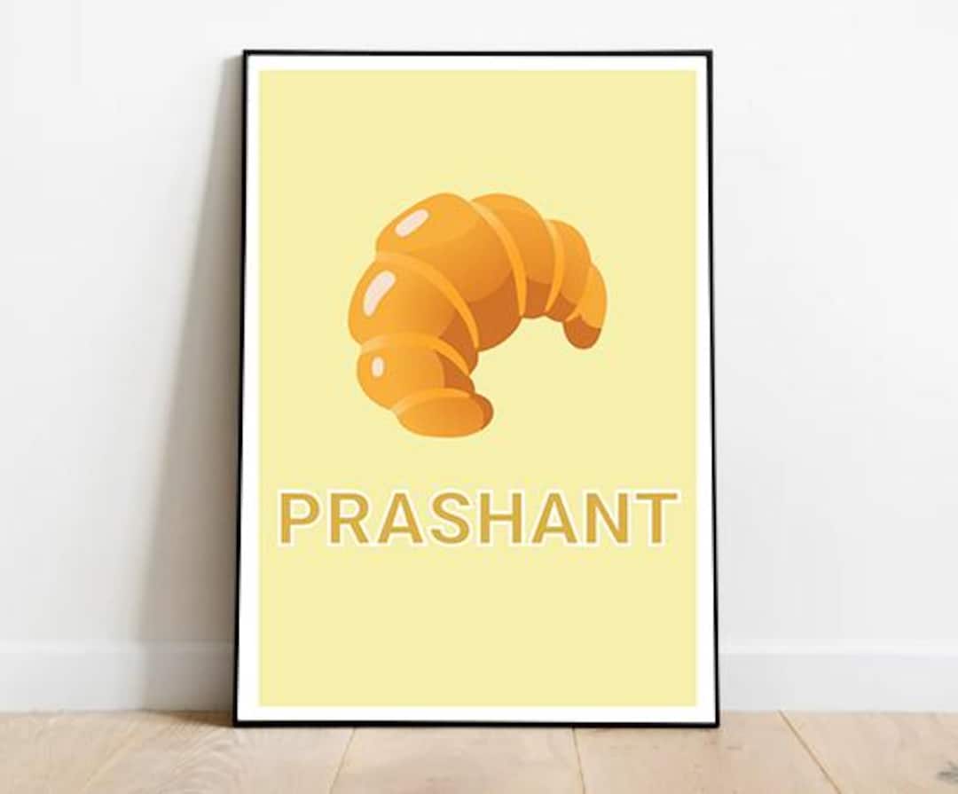 Prashant - Croissant Meme Poster | Viral Trend Digital Download | A3 ...