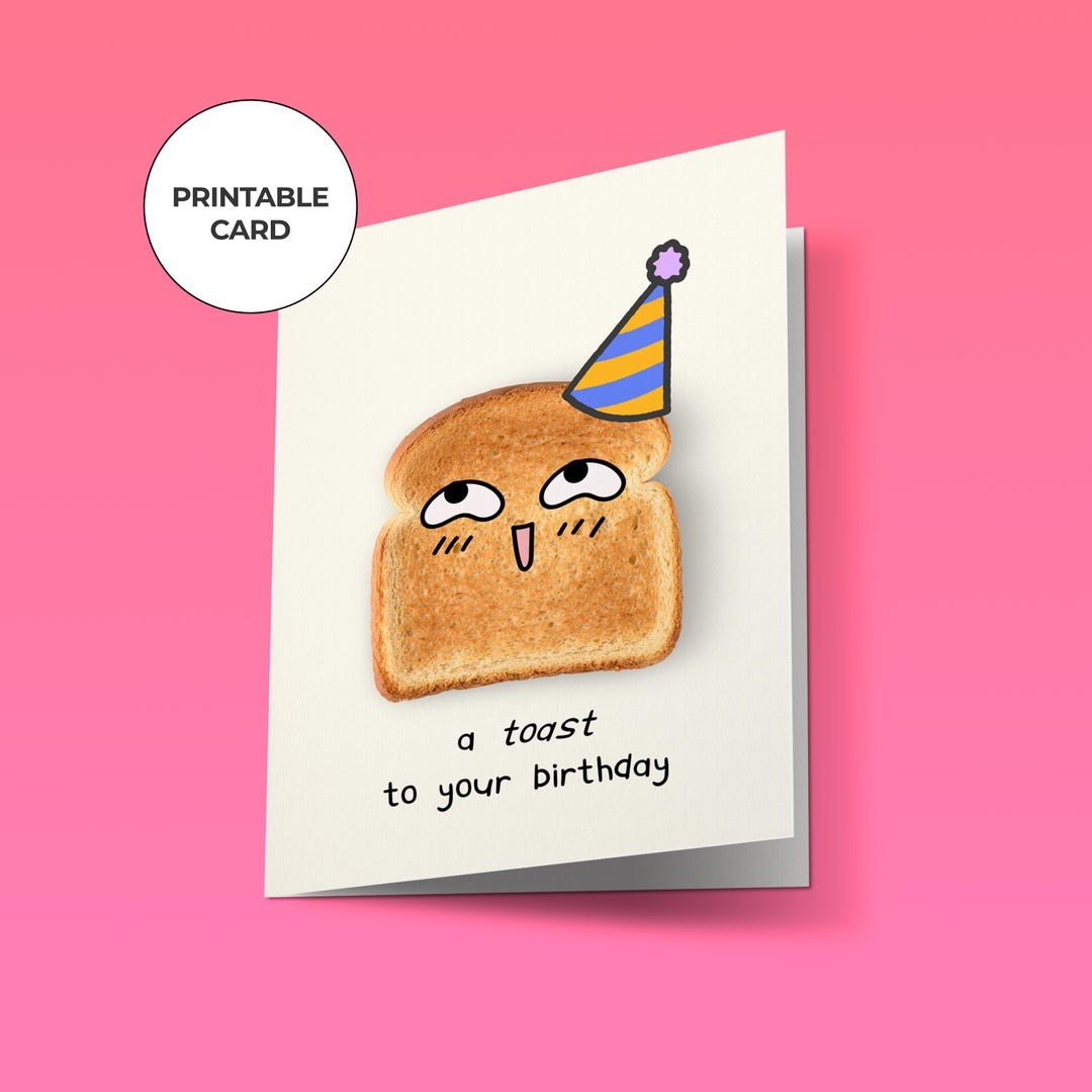 Pun Birthday Card: Toast With Party Hat (digital Download) - Etsy