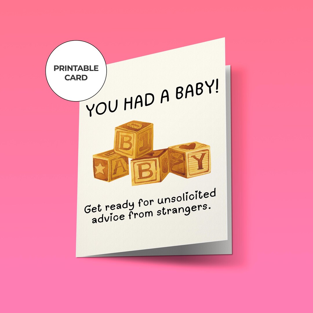 Funny New Baby Printable Card | Digital Download | "you Had a Baby! Get ...