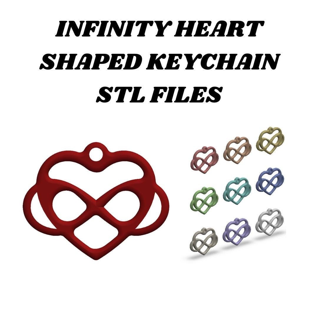 Infinity Heart Shaped Keychain | 3D Printable STL File - Etsy
