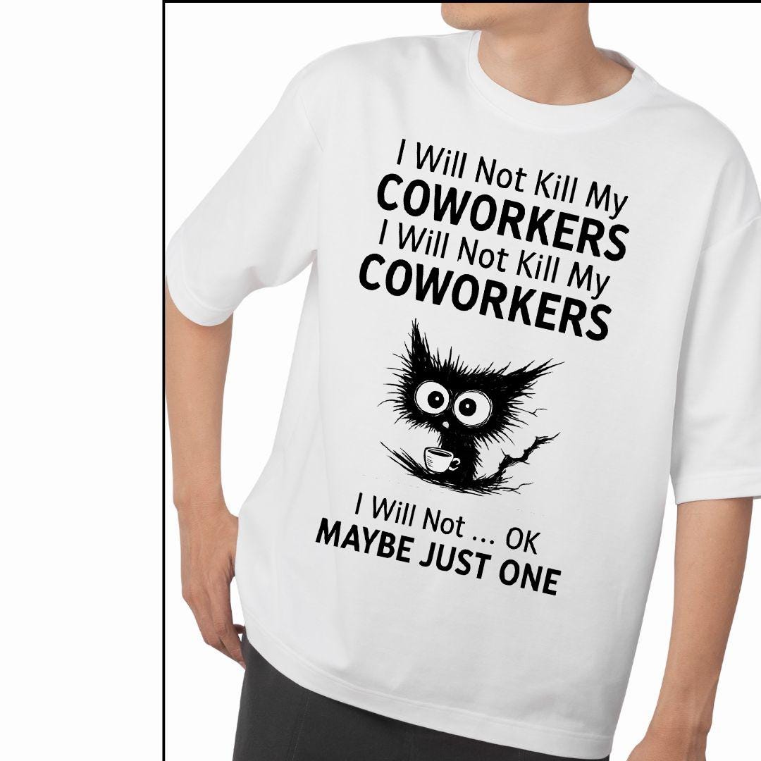I Will Not Kill My Coworkers SVG and PNG |sublimation Design | Instant ...