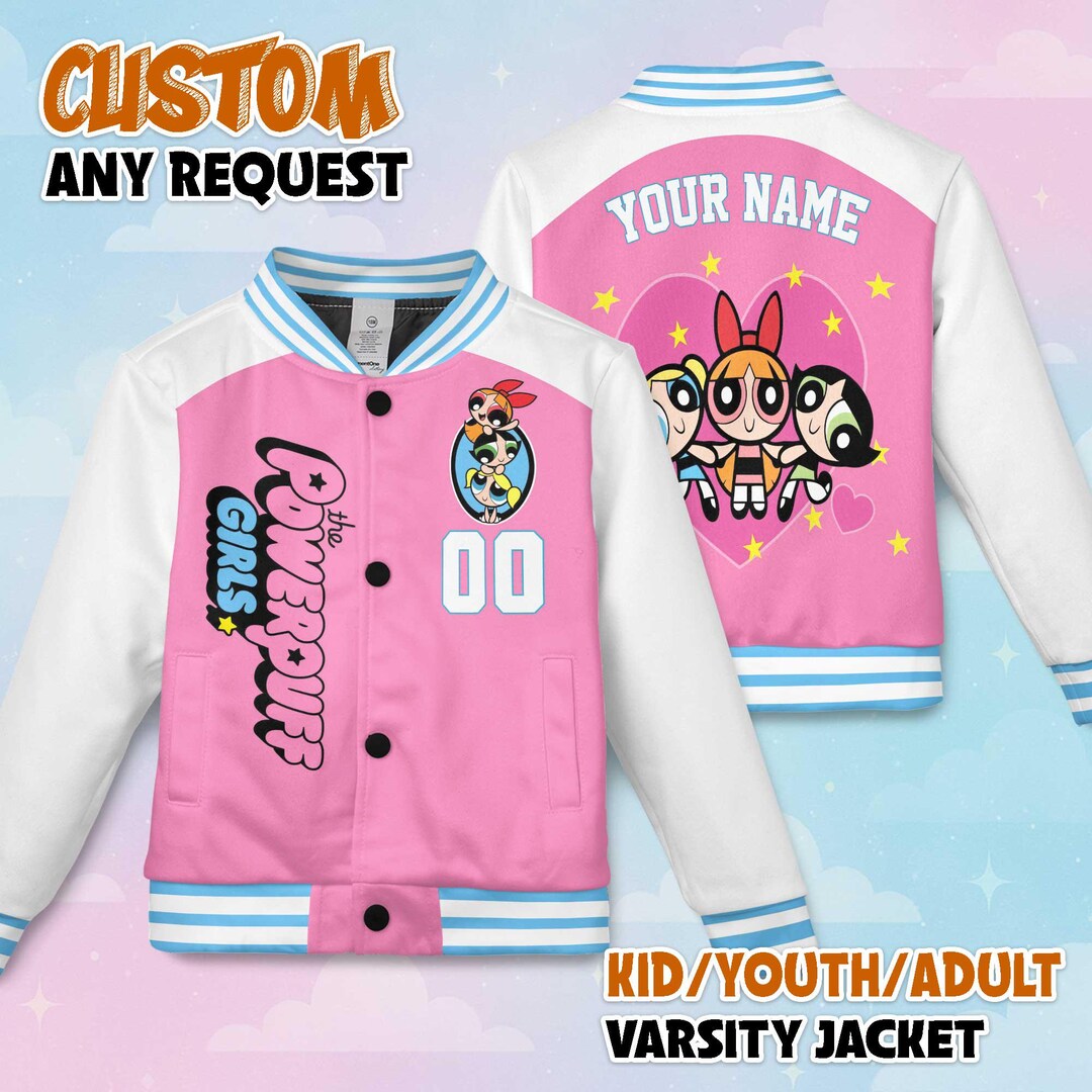 Custom the Powerpuff Girls Baseball Jacket, the Powerpuff Girls Varsity ...