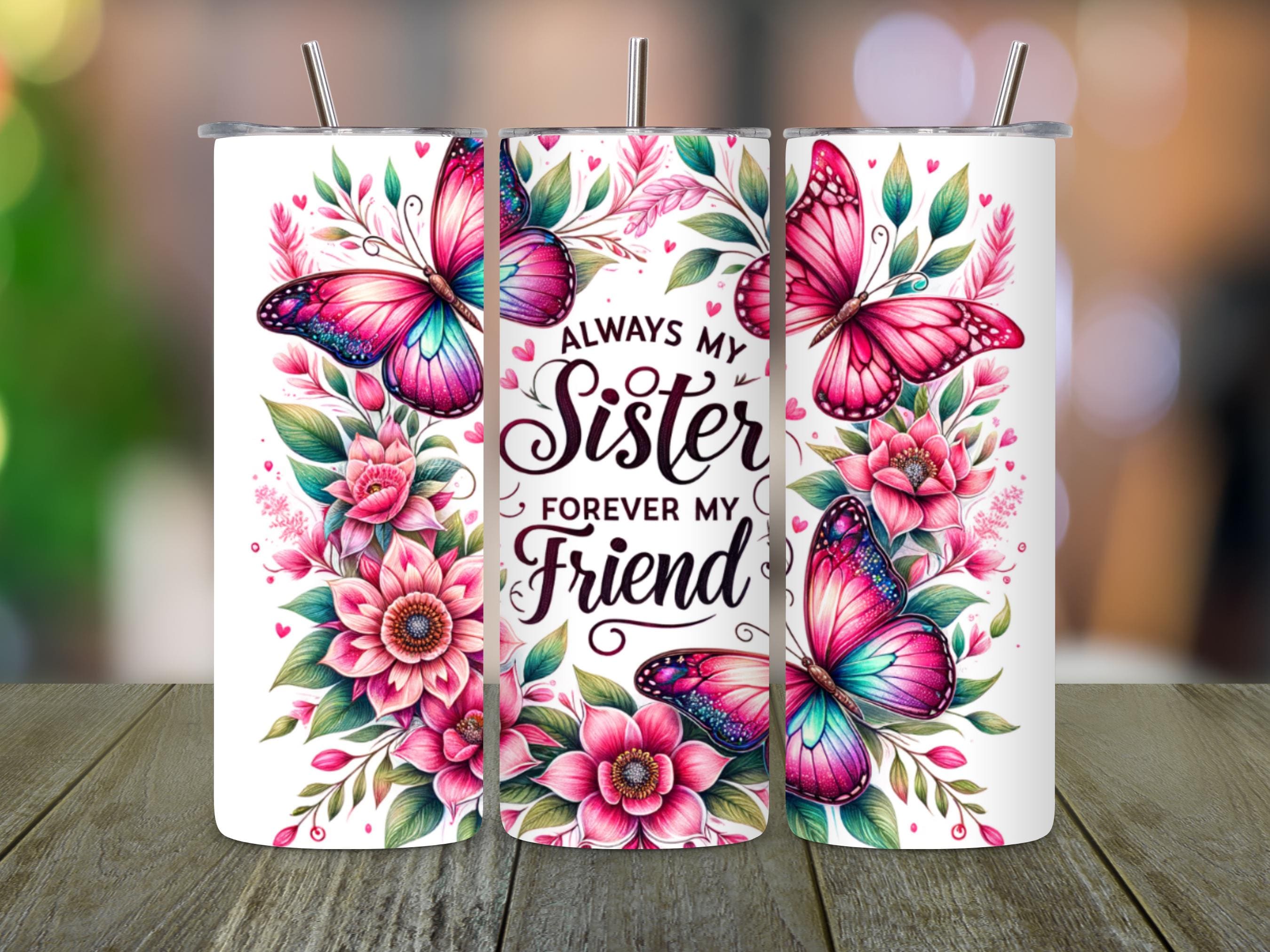 Butterfly Sister Tumbler Design: 20oz Skinny Wrap PNG (digital Download ...
