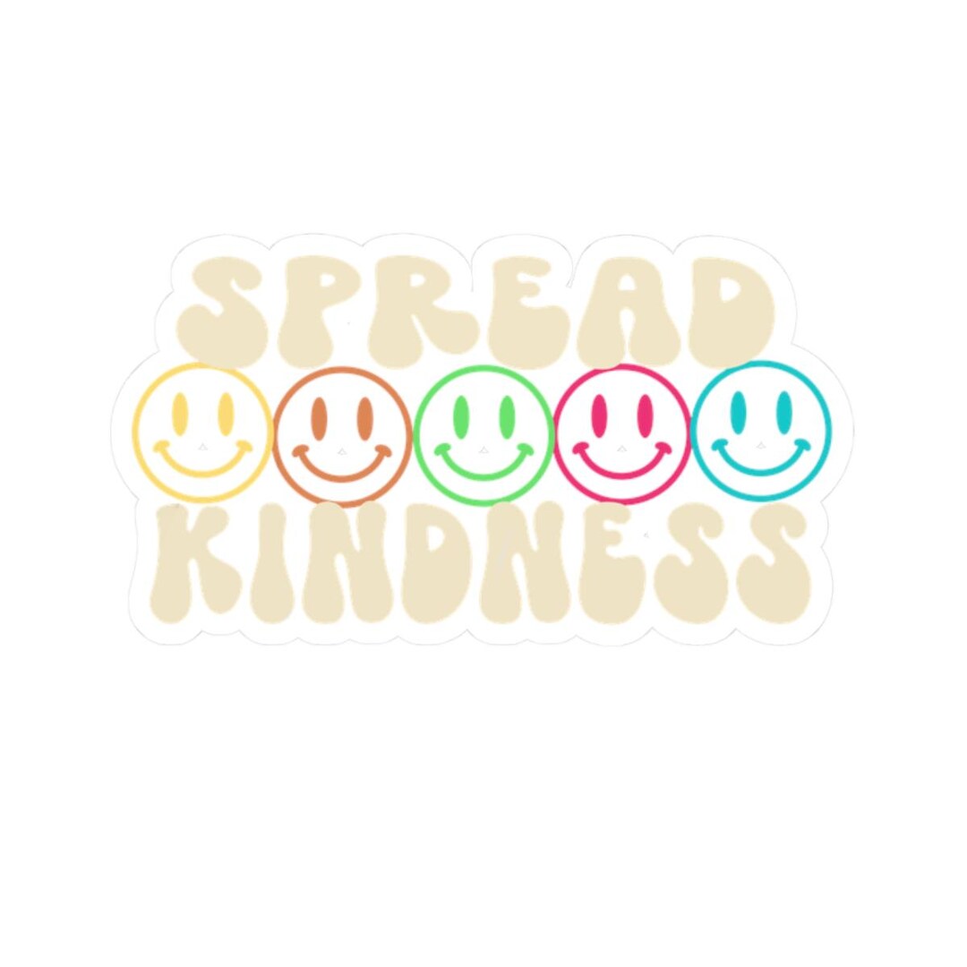 Spread Kindness Smiley Face Kiss-cut Sticker - Etsy