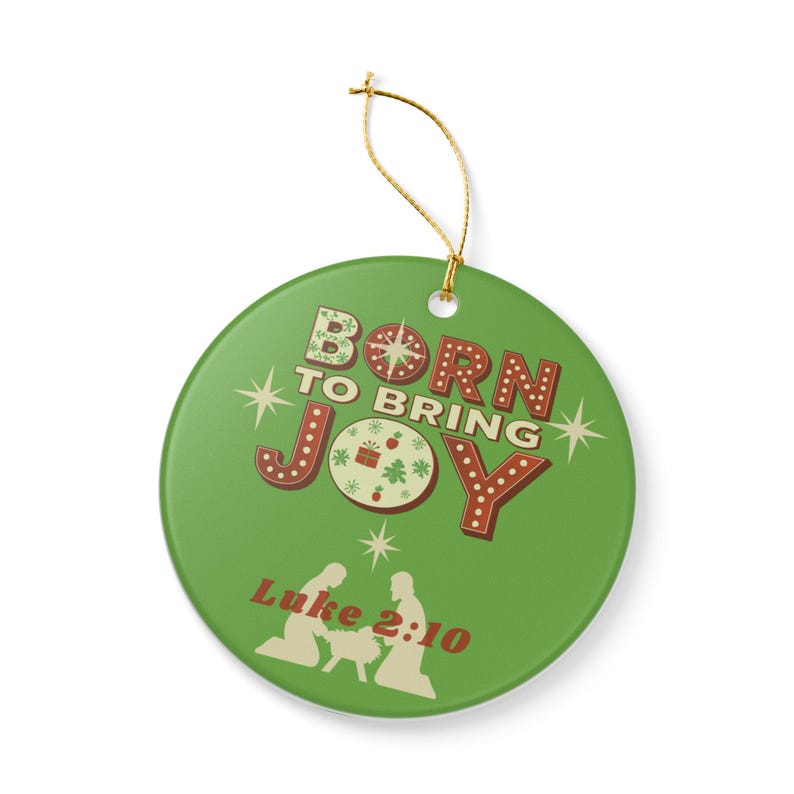 Born to Bring Joy Ornament | Nativity Luke 2:10 Ceramic Christmas ...