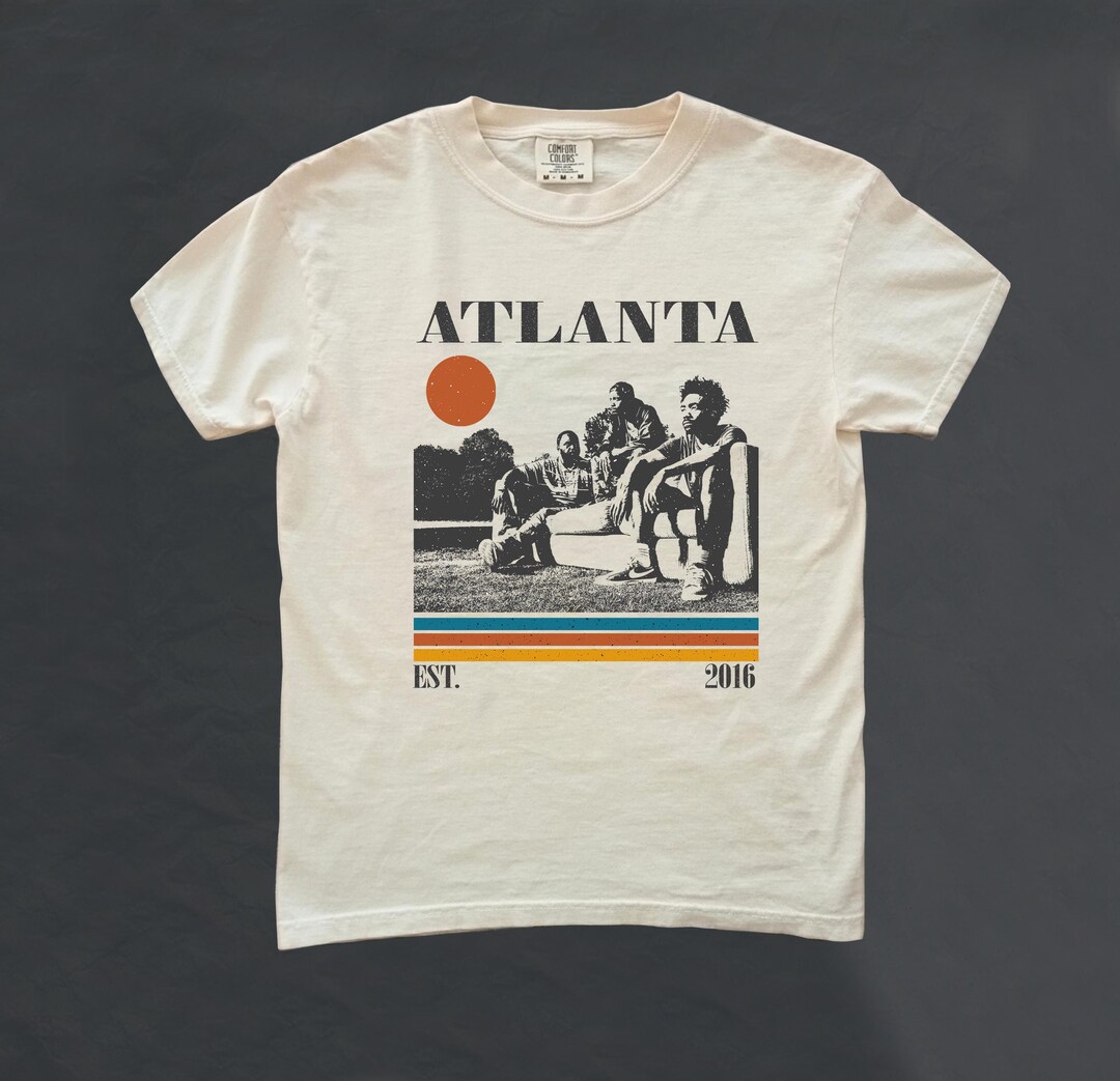 Atlanta Tv Series Movie Shirt, Atlanta Comfort Colors Tee, Atlanta T ...