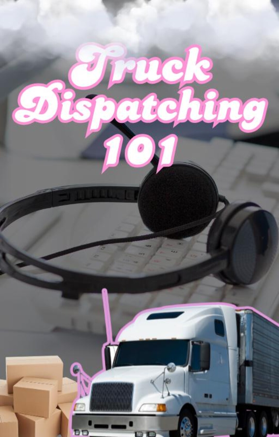 Truck Dispatching 101 Startup Guide ~ PLR - Etsy