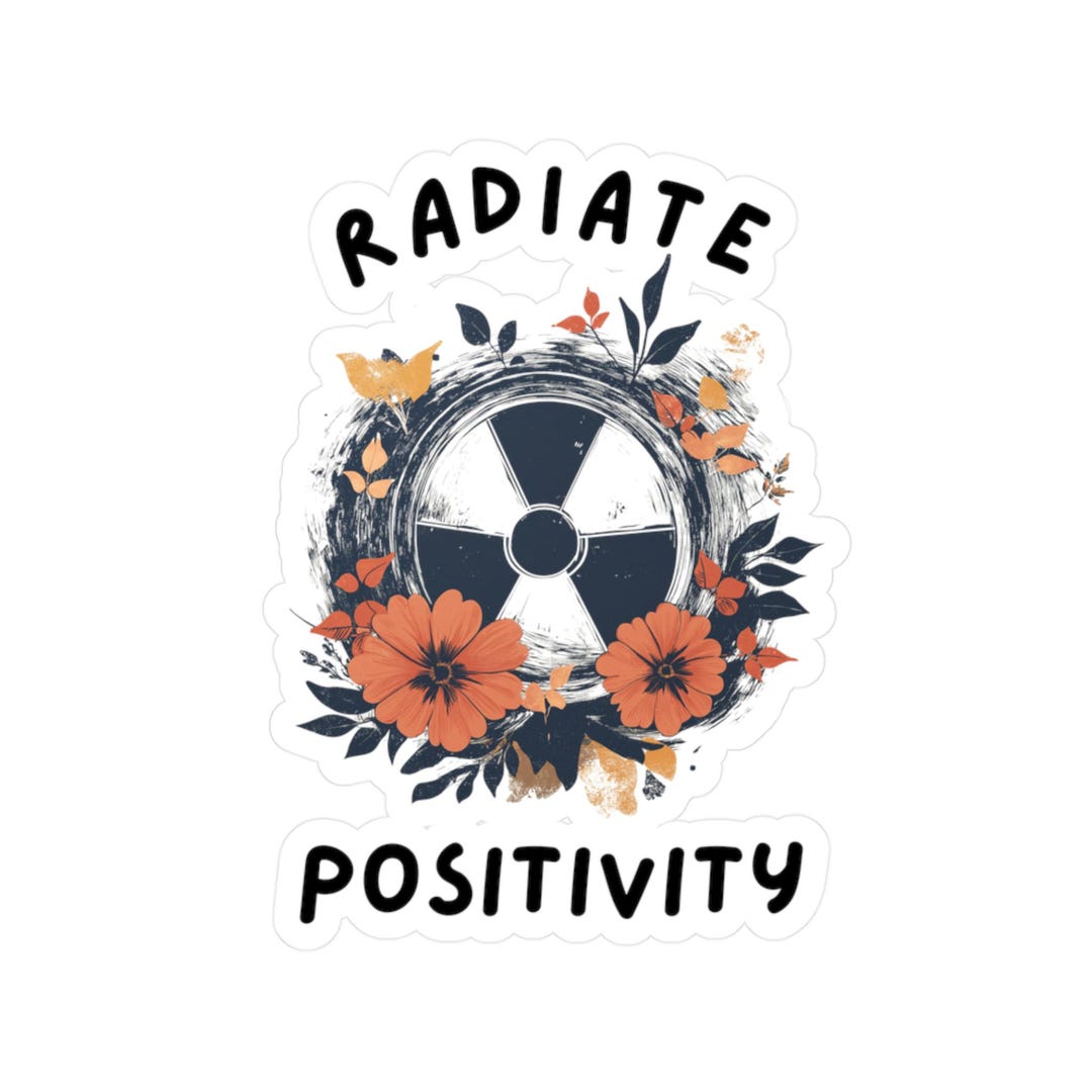 Radiate Positivity Xray Design Kiss-cut Vinyl Decals Sticker, Positive ...