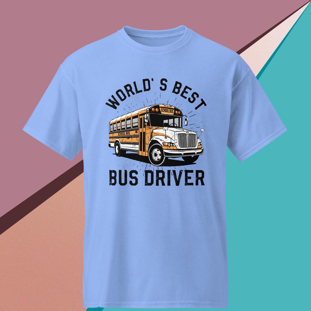 World’s Best Bus Driver T-shirt, Funny School Bus Driver Gift, Transit ...
