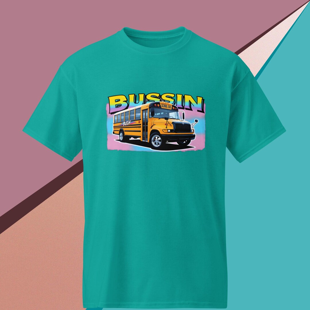Bussin T-shirt, Funny School Bus Driver Tee, Retro Bus Lover Shirt ...
