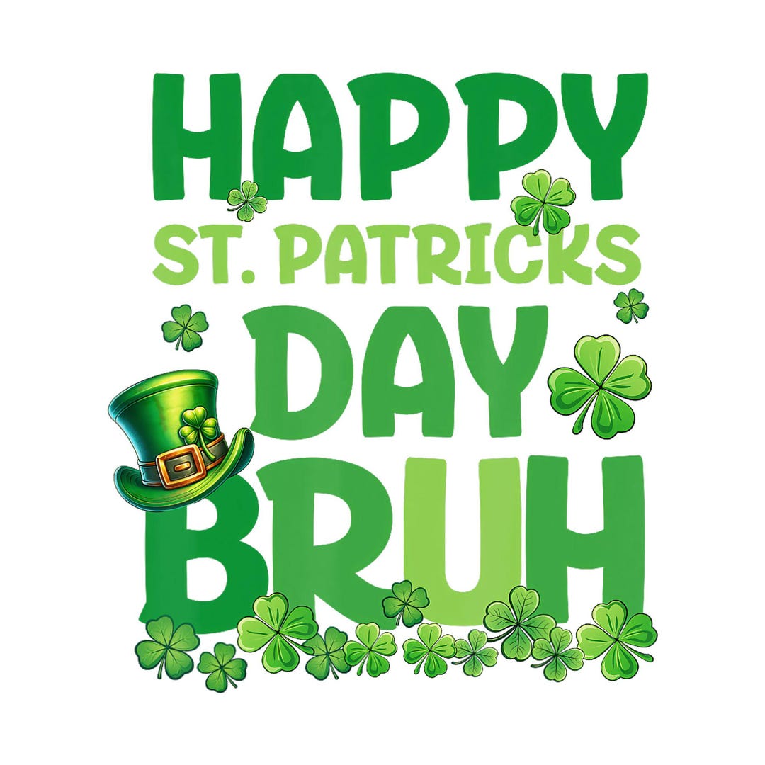 Bruh St Patricks Day Teens Boys Kids Saint Patricks Day Digital PNG, St ...