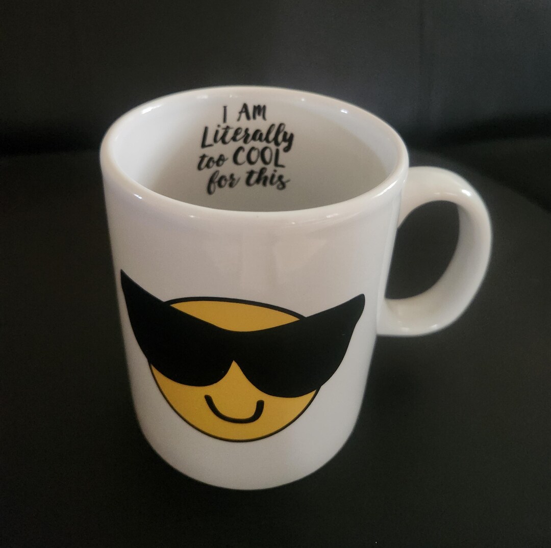 Smiley Face Mug With Sunglasses, Novelty Coffee Cup, "literally Too ...