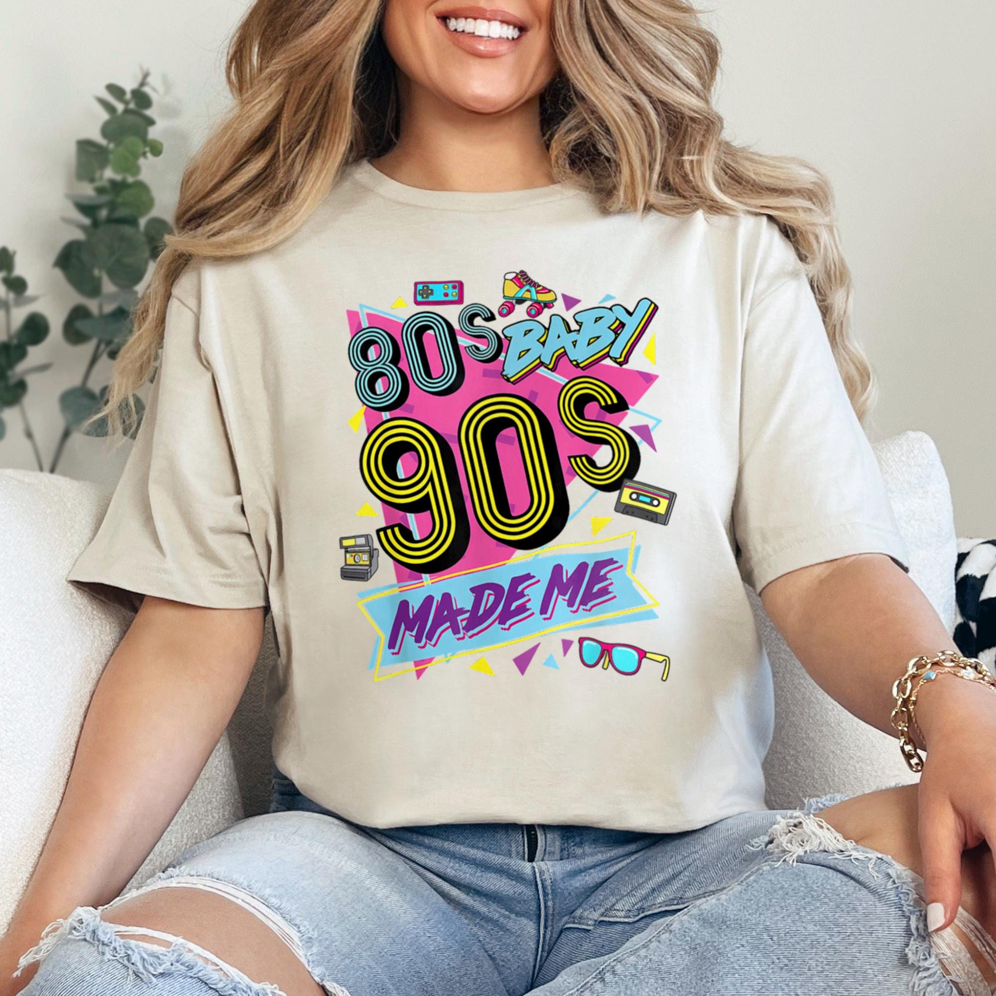 80S Baby 90S Made Me Shirt, 90S Party Shirt, 90S Trip Shirt, 90S Group Shirt, Retro 90S Shirt ...