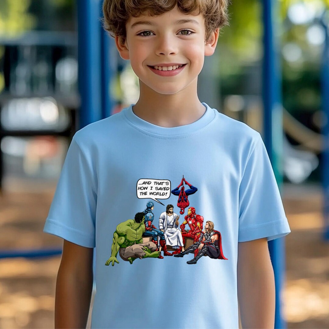 Avengers and Jesus Shirt, and That's How I Saved the World, Funny ...