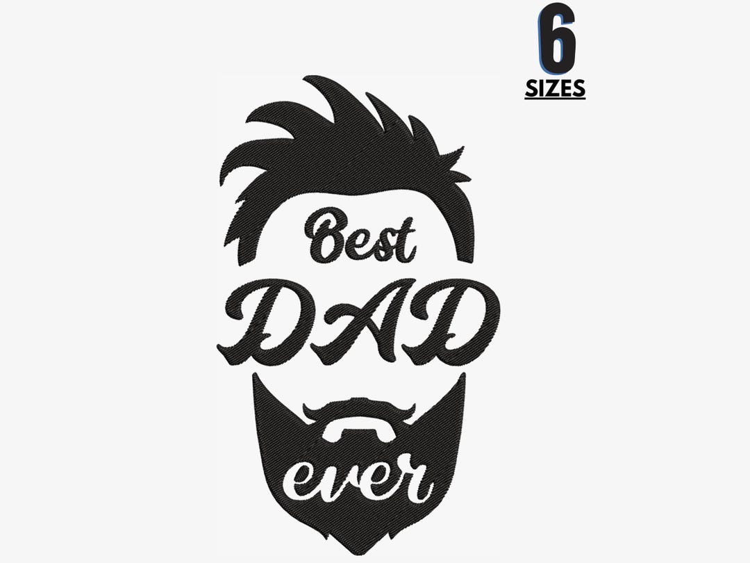Dad Embroidery Design, Best Dad Machine Embroidery Design, Father's Day ...