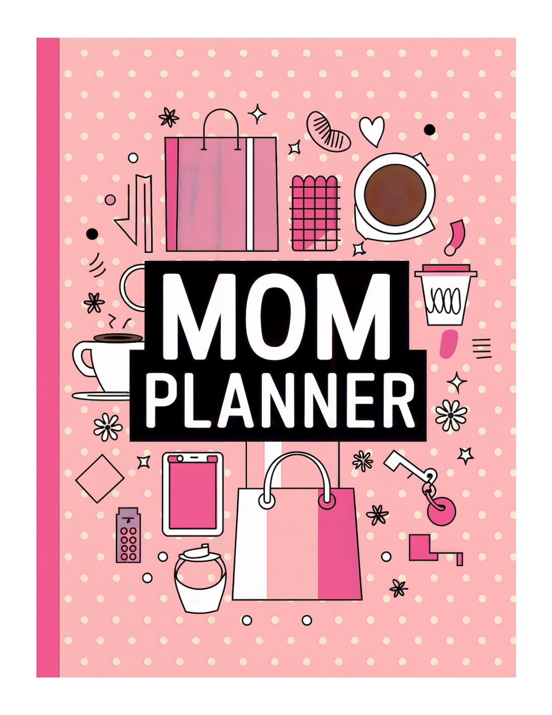 Printable Moms Planner: Daily Scheduling, Meal Planning, Budgeting ...