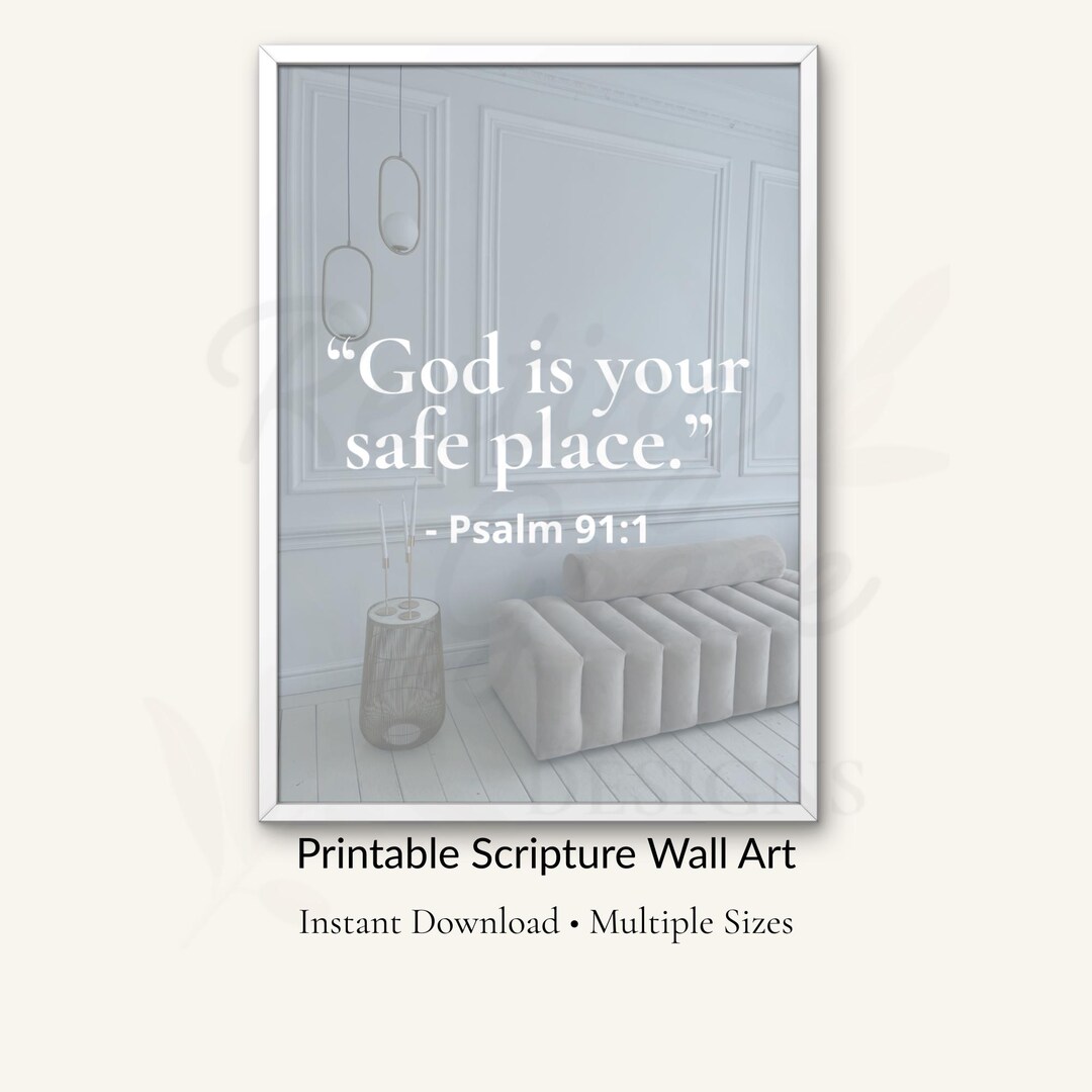 Printable Scripture Wall Art Psalm 91:1 | God is Your Safe Place ...