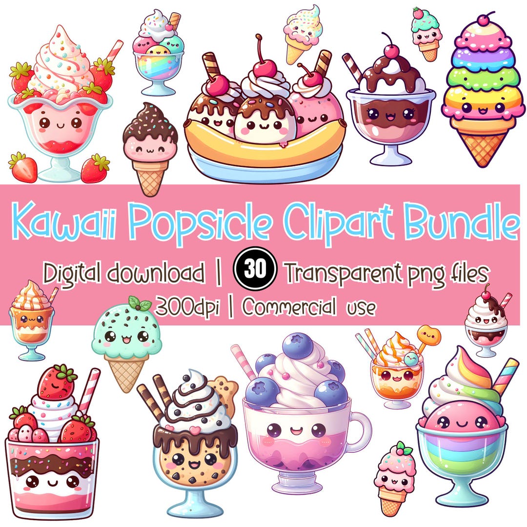 Kawaii Ice Cream Clipart Bundle, Sundae PNG, Dessert Digital Stickers ...