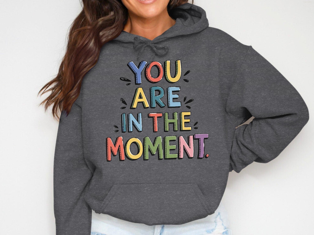 Inspirational Hoodie, Motivational Quote Hoodie, Colorful Graphic ...