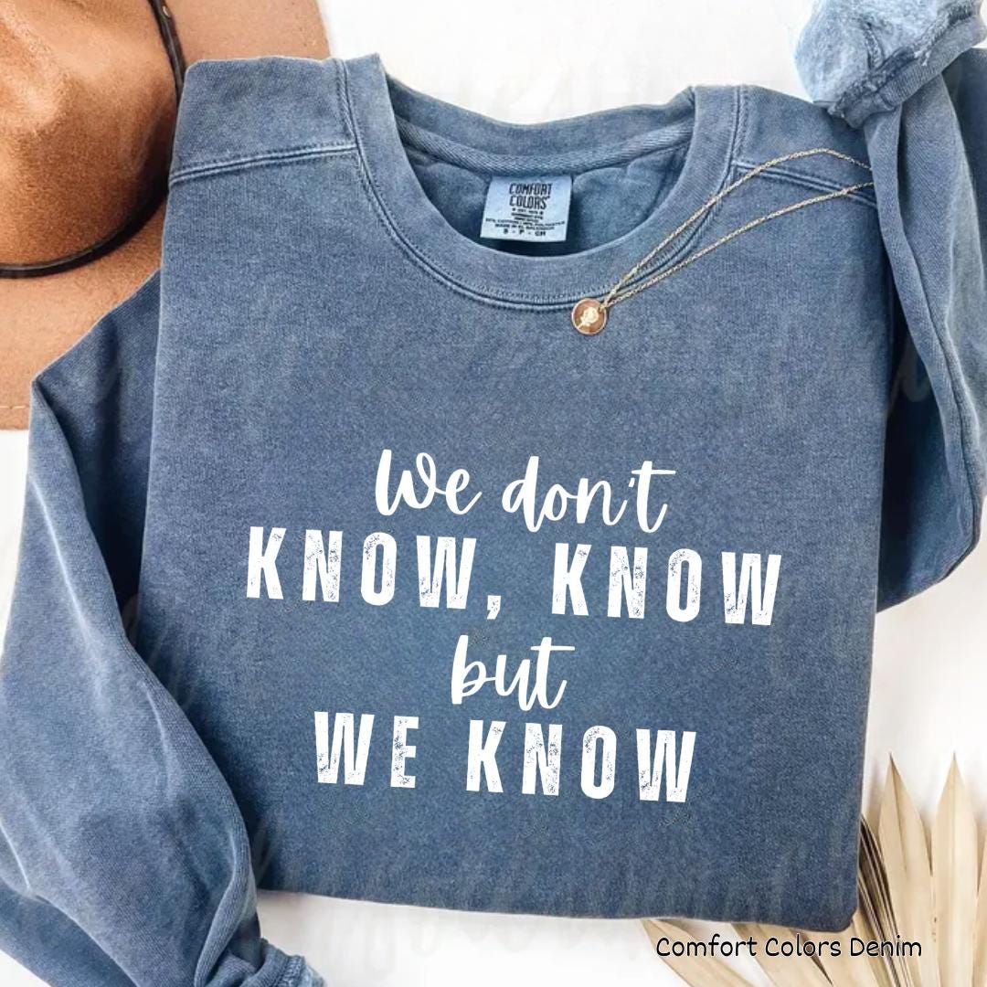 We Don't Know Know, but We Know Shirt, Candace Owens Shirt, Conspiracy ...