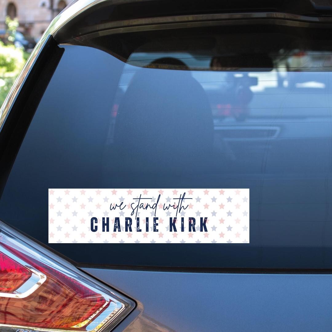 Charlie Kirk Bumper Sticker, Stand With Charlie , RIP Charlie, Car ...